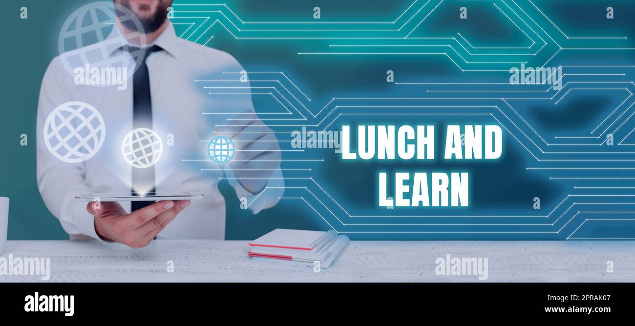 Sign displaying Lunch And Learn. Business idea Have meal and study ... Sign displaying Lunch And Learn. Business idea Have meal and study ...