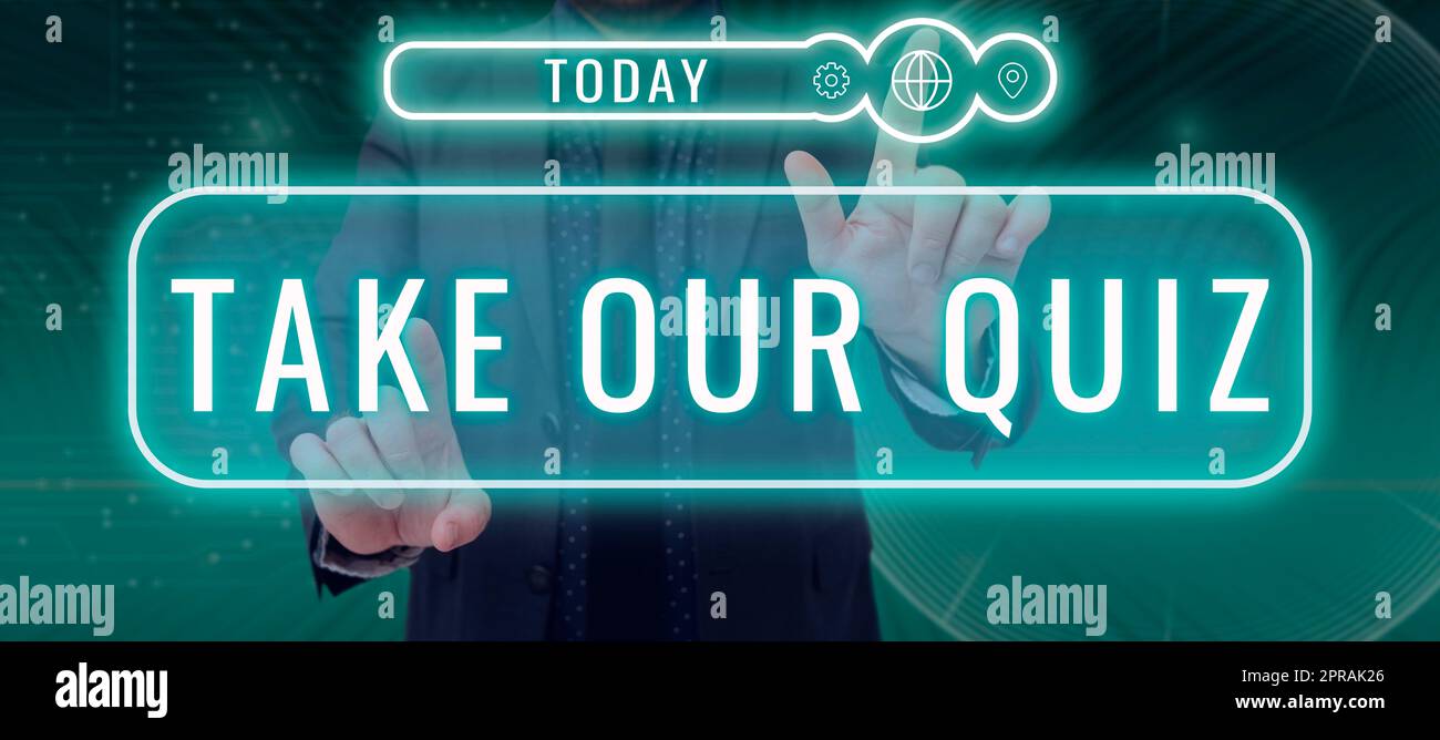 Conceptual display Take Our Quiz. Word for Fill out our questionnaire ...