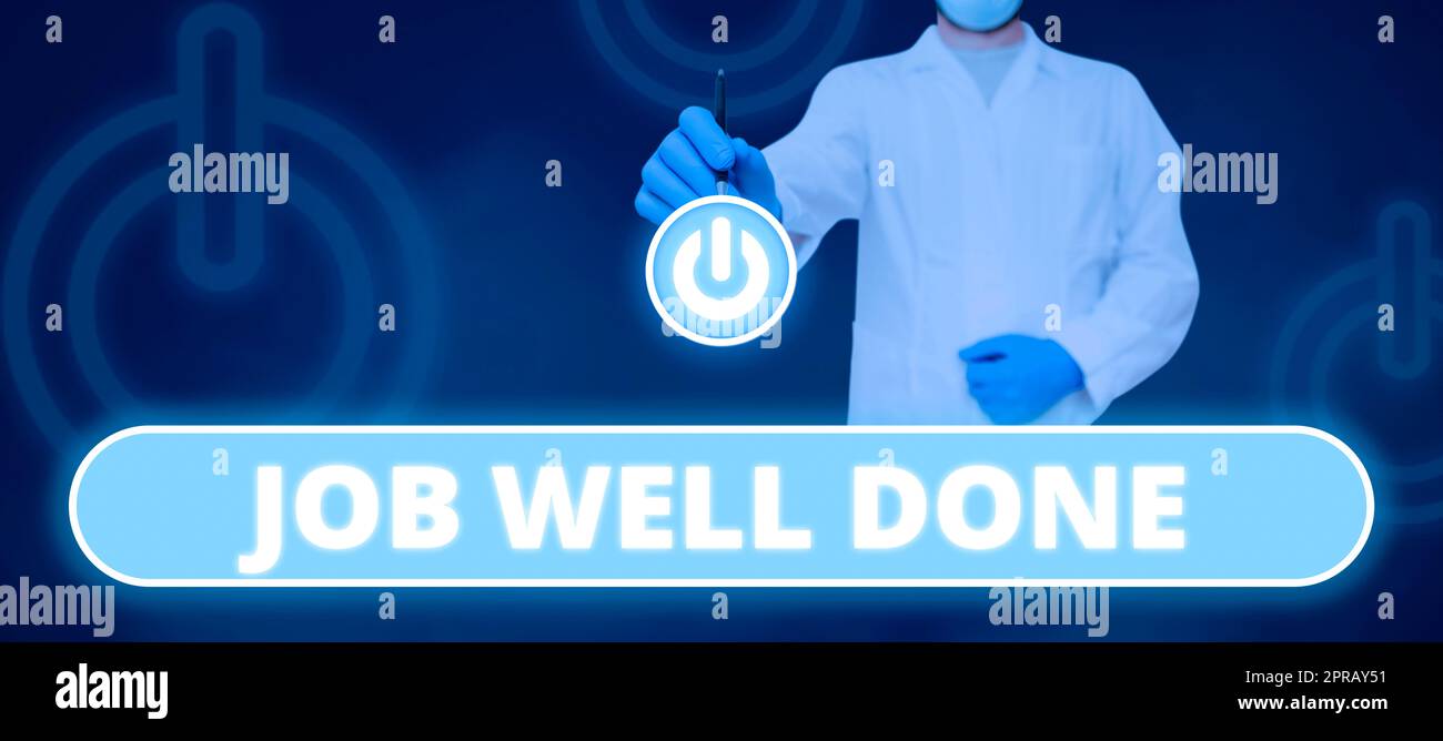 Text showing inspiration Job Well Done. Business showcase Well ...