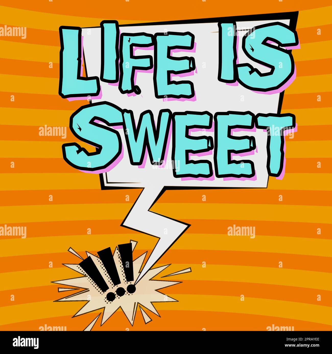 Sign displaying Life Is Sweet. Business showcase Happiness seeing the ...