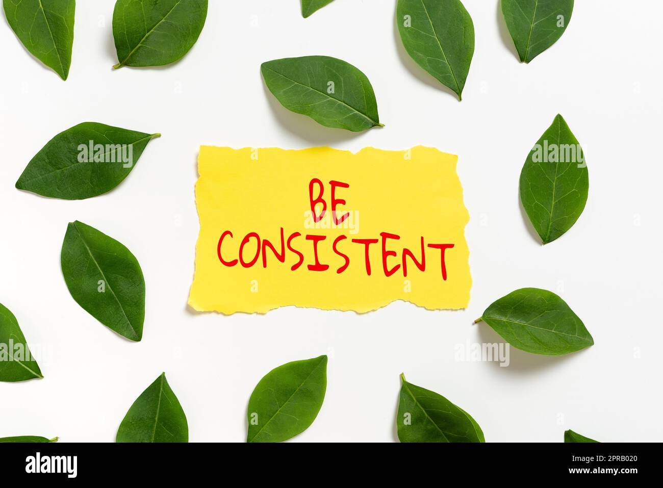 Inspiration showing sign Be Consistent. Conceptual photo Uniform ...