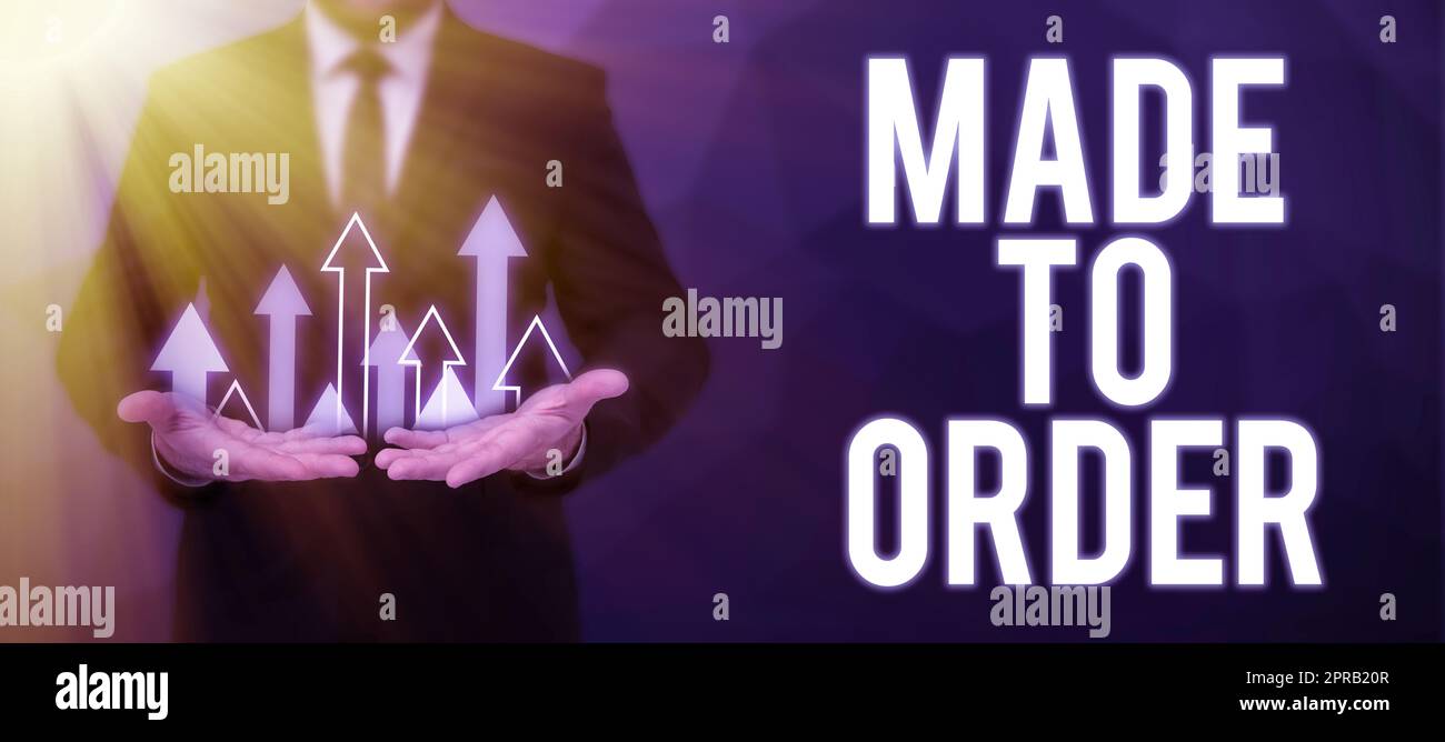 Hand writing sign Made To Order. Business concept Something done ...