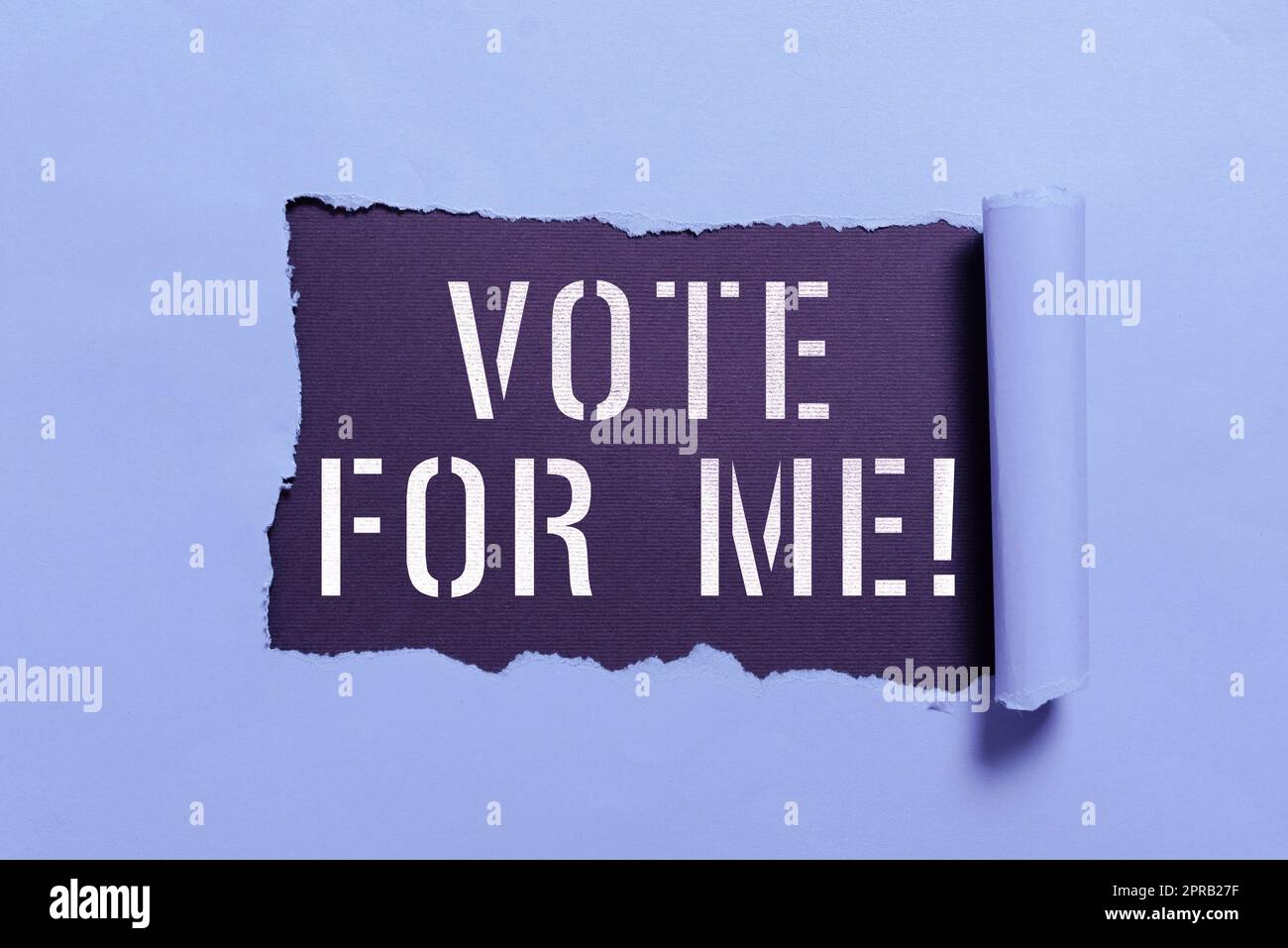 Text sign showing Vote For Me. Business overview Campaining for a ...