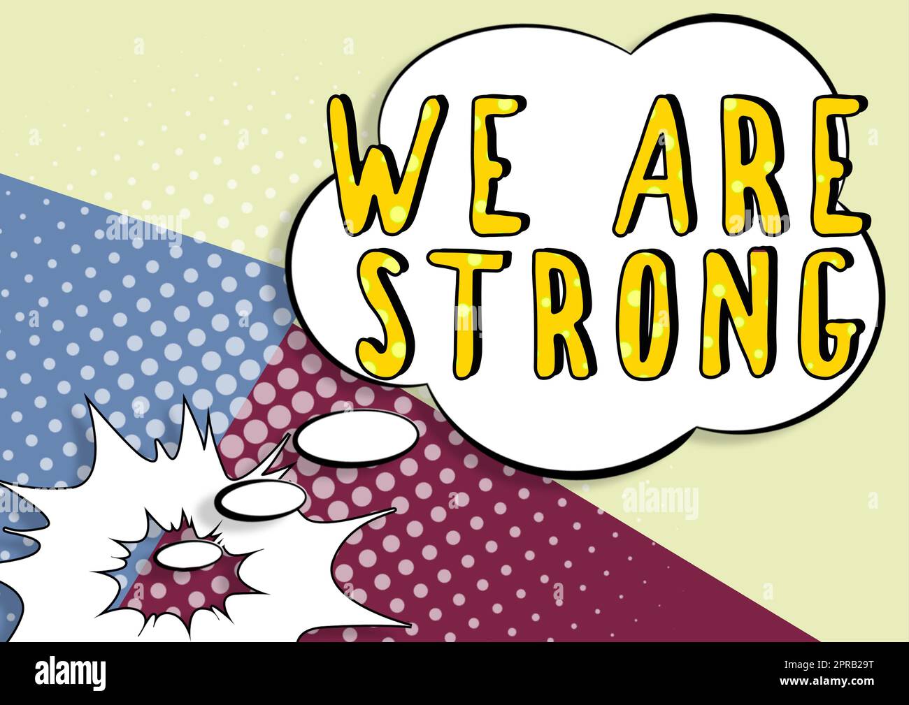 Inspiration showing sign We Are Strong. Business idea Have great ...