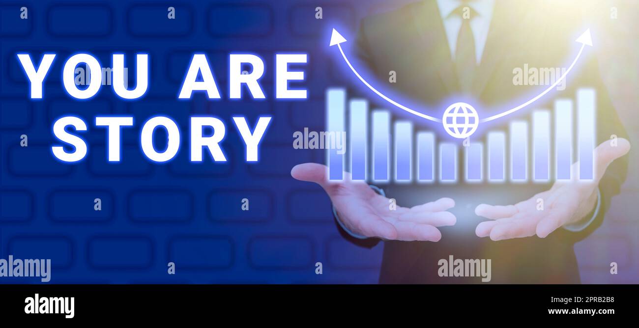 Conceptual display You Are Story. Internet Concept Your stories count ...
