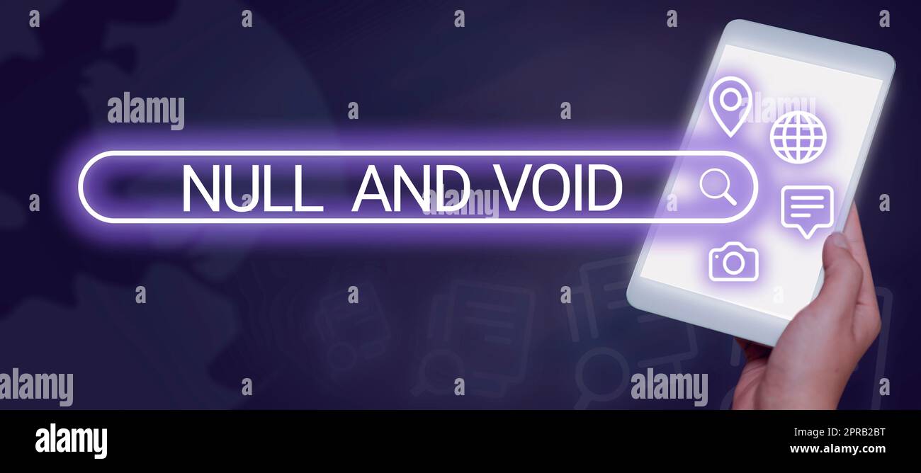 Hand writing sign Null And Void. Business overview Cancel a contract ...