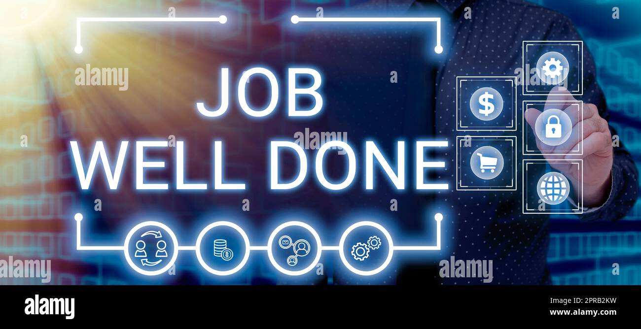 Conceptual display Job Well Done. Business idea Well Performed You did ...