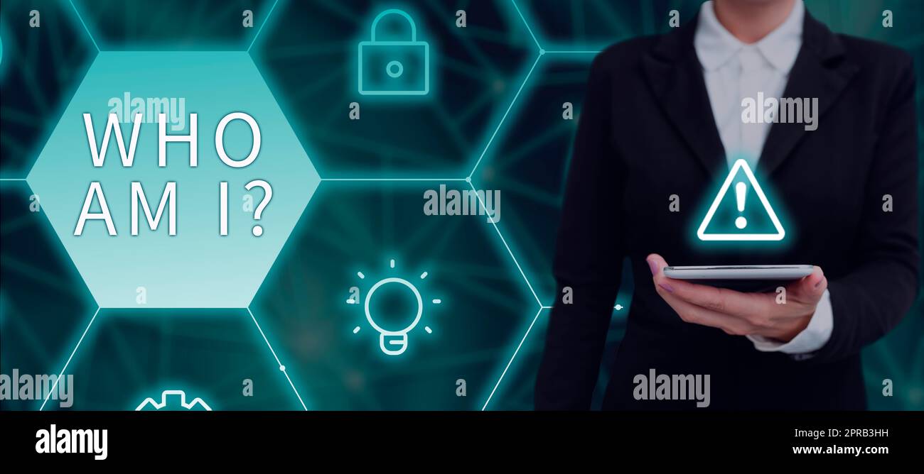 Inspiration showing sign Who Am I. Internet Concept Introduce Identify ...