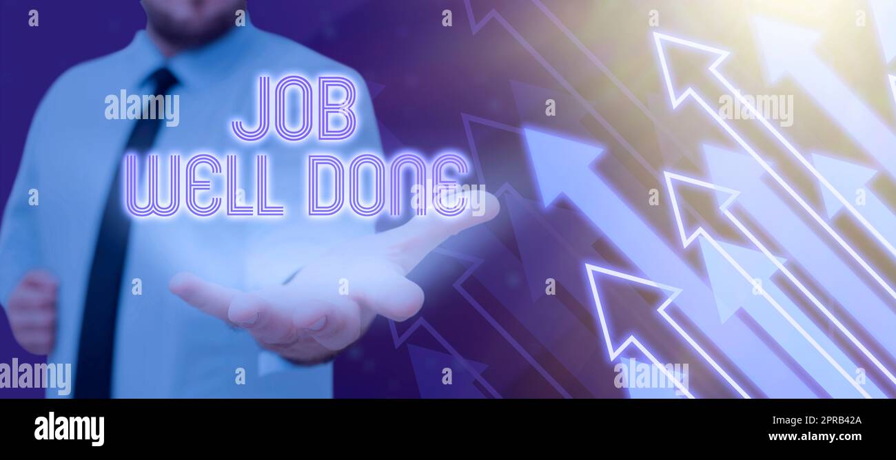 Hand writing sign Job Well Done. Internet Concept Well Performed You ...