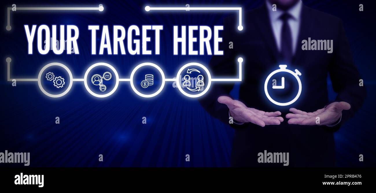Hand writing sign Your Target Here. Internet Concept Be focused on your ...