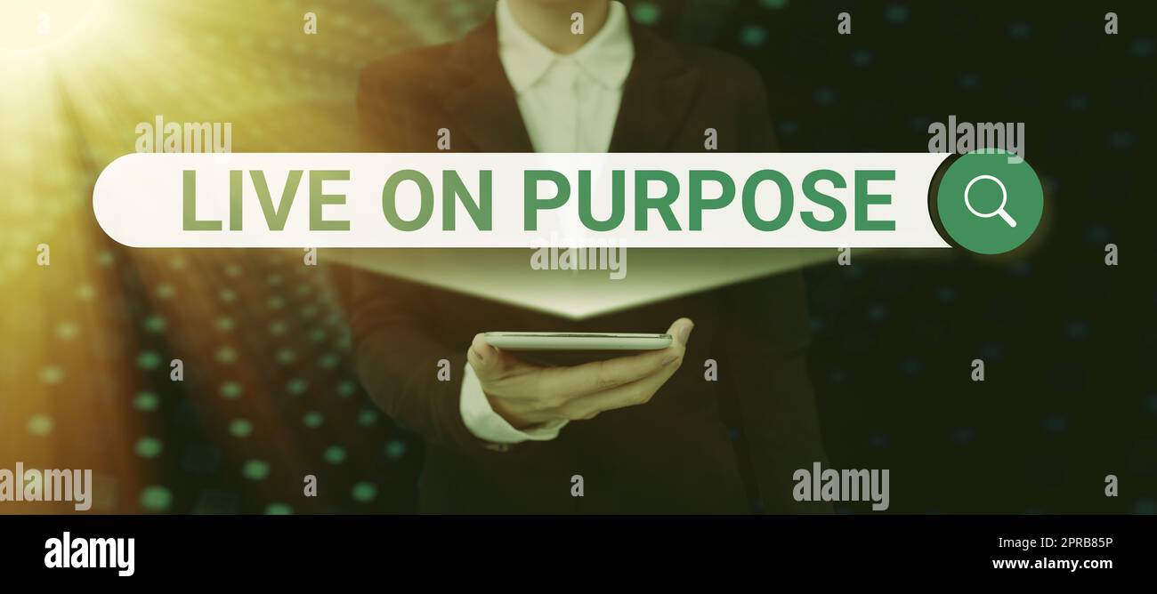 Text caption presenting Live On Purpose. Business concept Have a goal ...