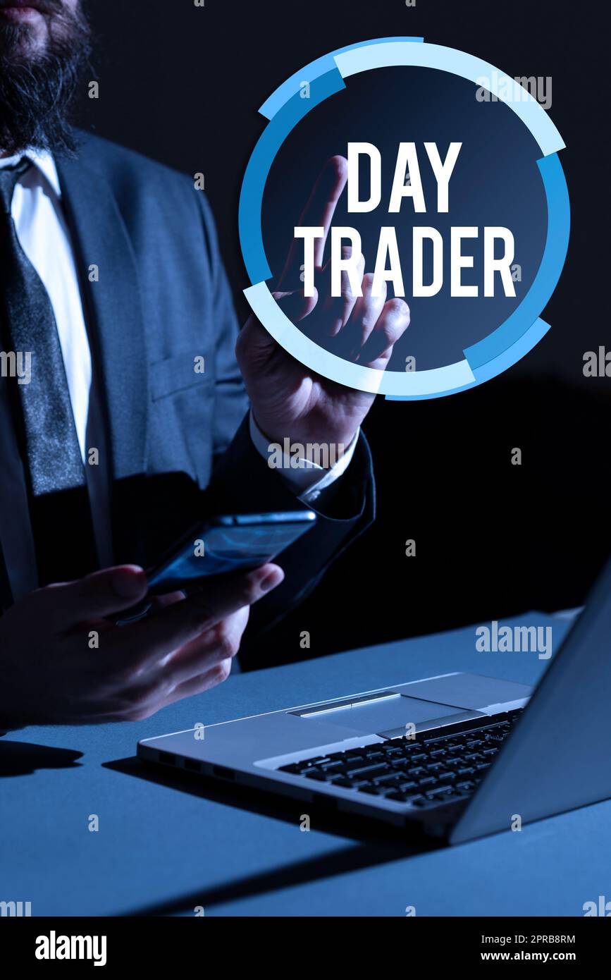 Hand writing sign Day Trader. Word Written on A person that buy and ...