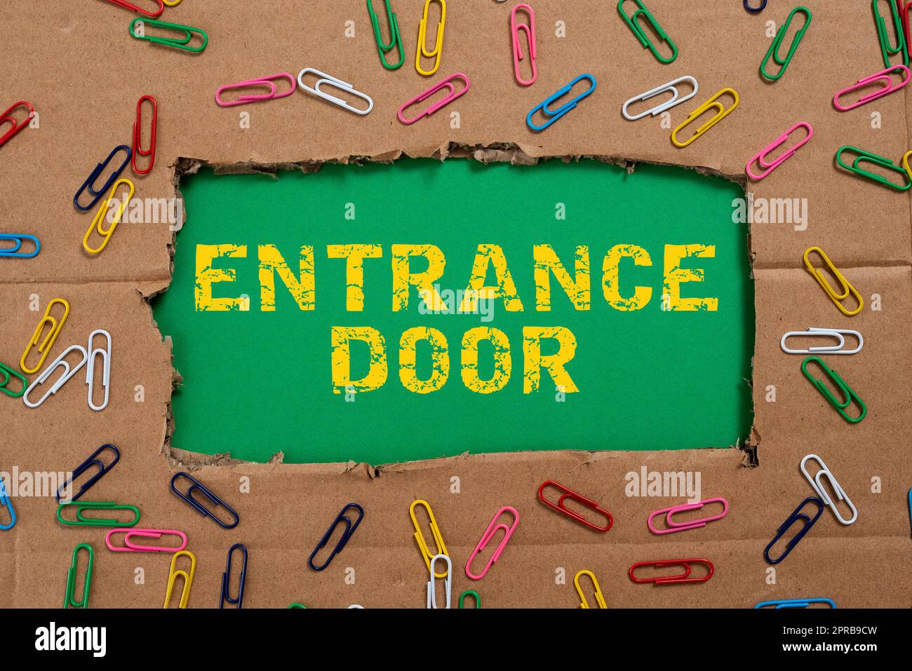 Text sign showing Entrance Door. Conceptual photo Way in Doorway Gate ...