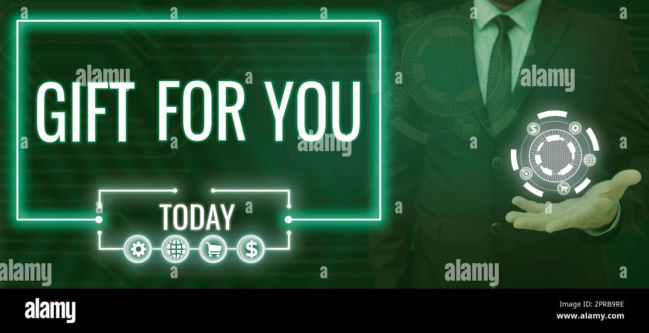 Inspiration showing sign Gift For You. Internet Concept To receive a ...