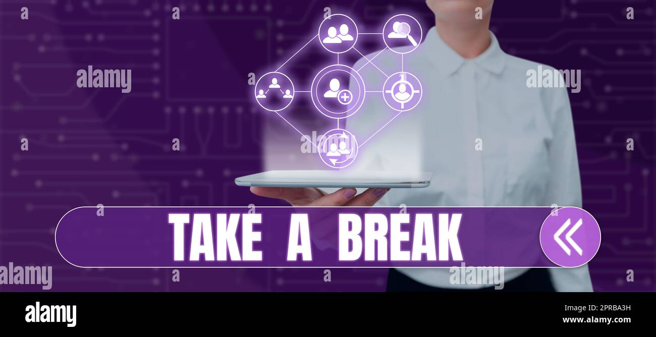 Hand writing sign Take A Break. Concept meaning Resting Stop doing ...