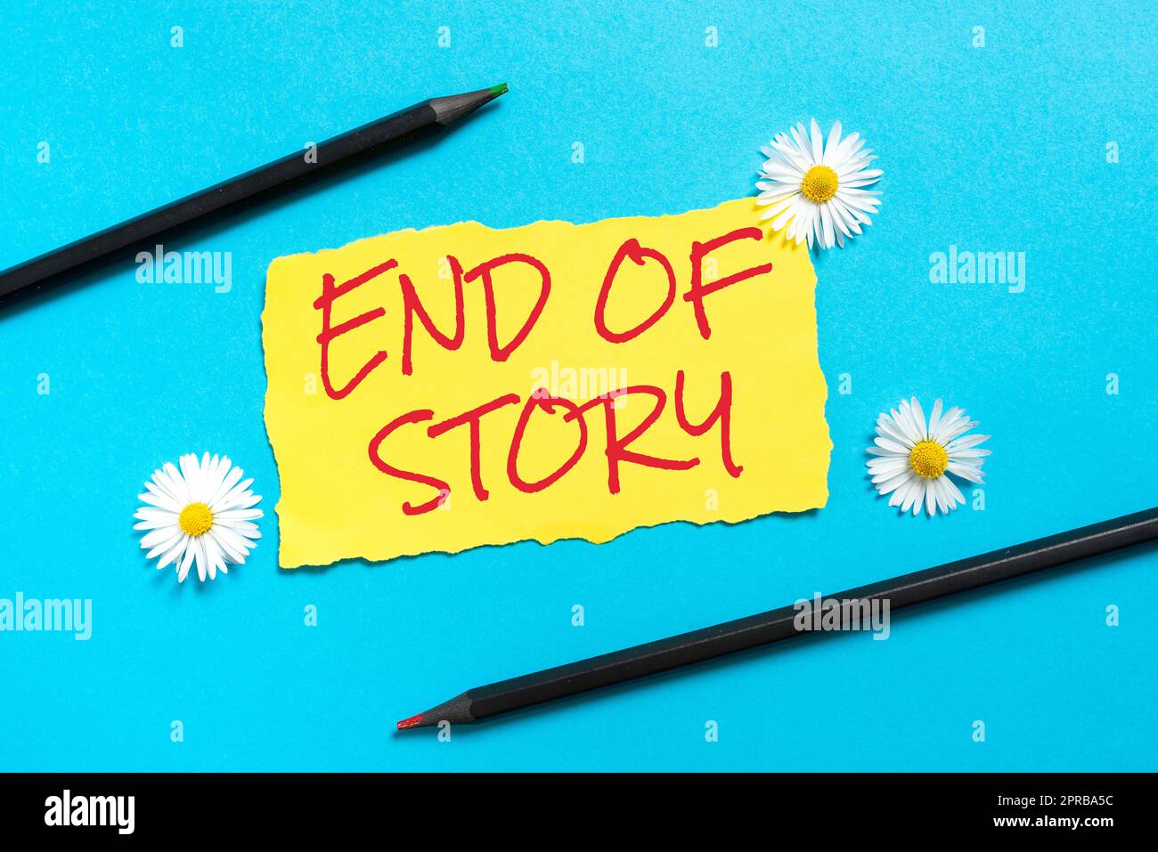 Writing displaying text End Of Story. Internet Concept Emphasize that ...