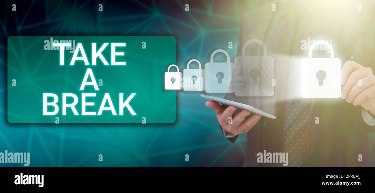 Text showing inspiration Take A Break. Conceptual photo Resting Stop ...