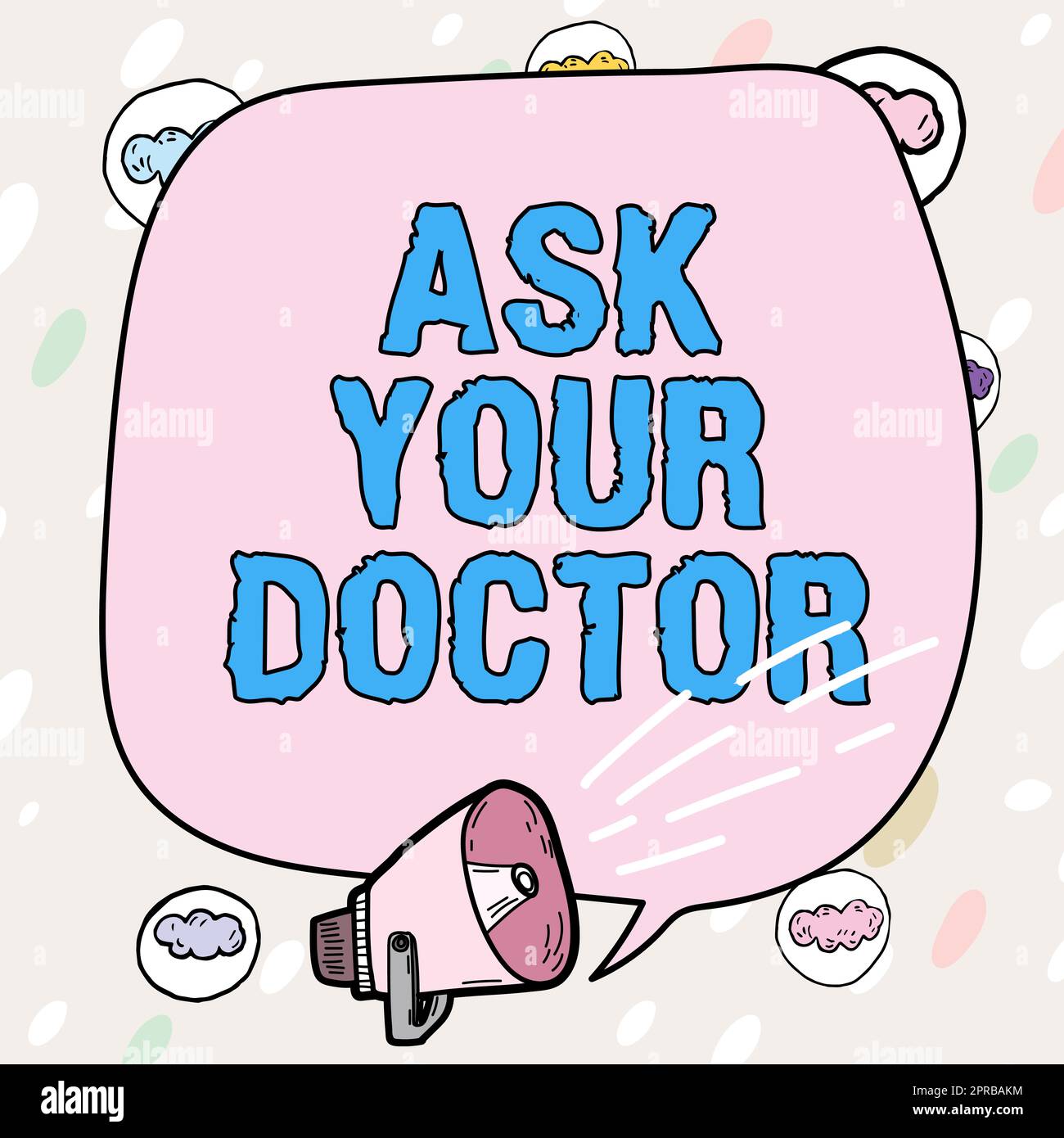Text caption presenting Ask Your Doctor. Business approach Consultation ...