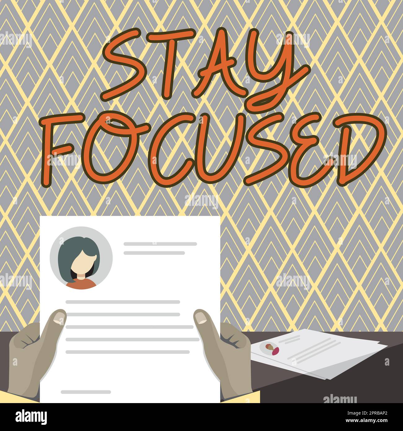 Text caption presenting Stay Focused. Business idea Be attentive ...