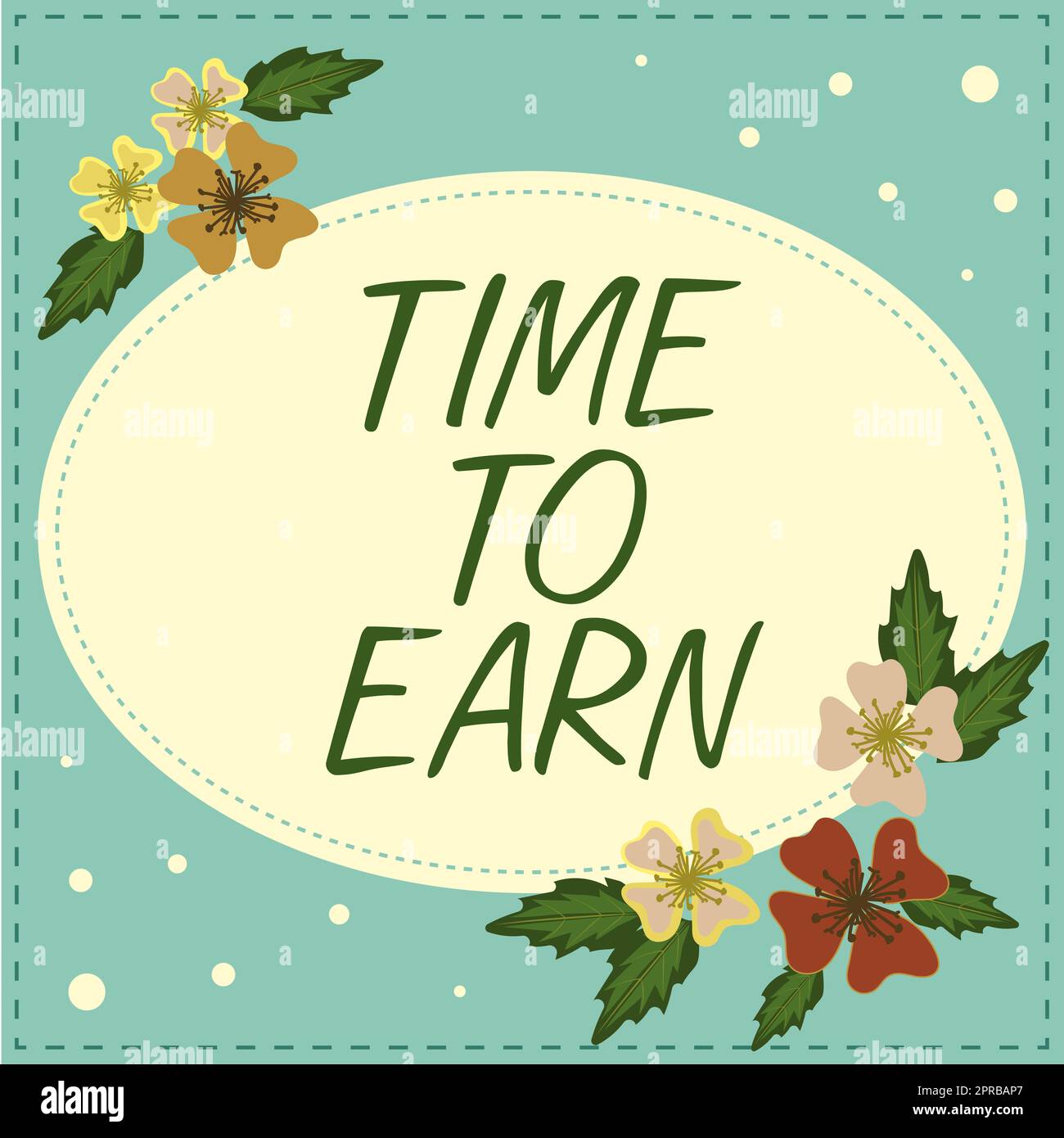 Inspiration showing sign Time To Earn. Internet Concept After a high ...