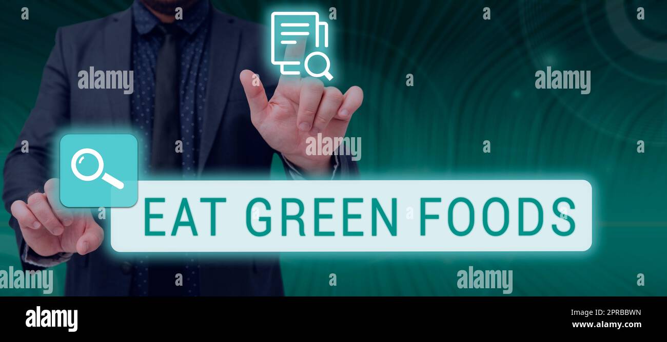 Handwriting text Eat Green Foods. Business approach Eating more ...