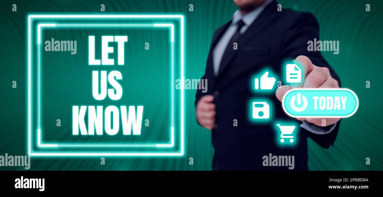 Conceptual caption Let Us Know. Word for Inform about a situation keep ...