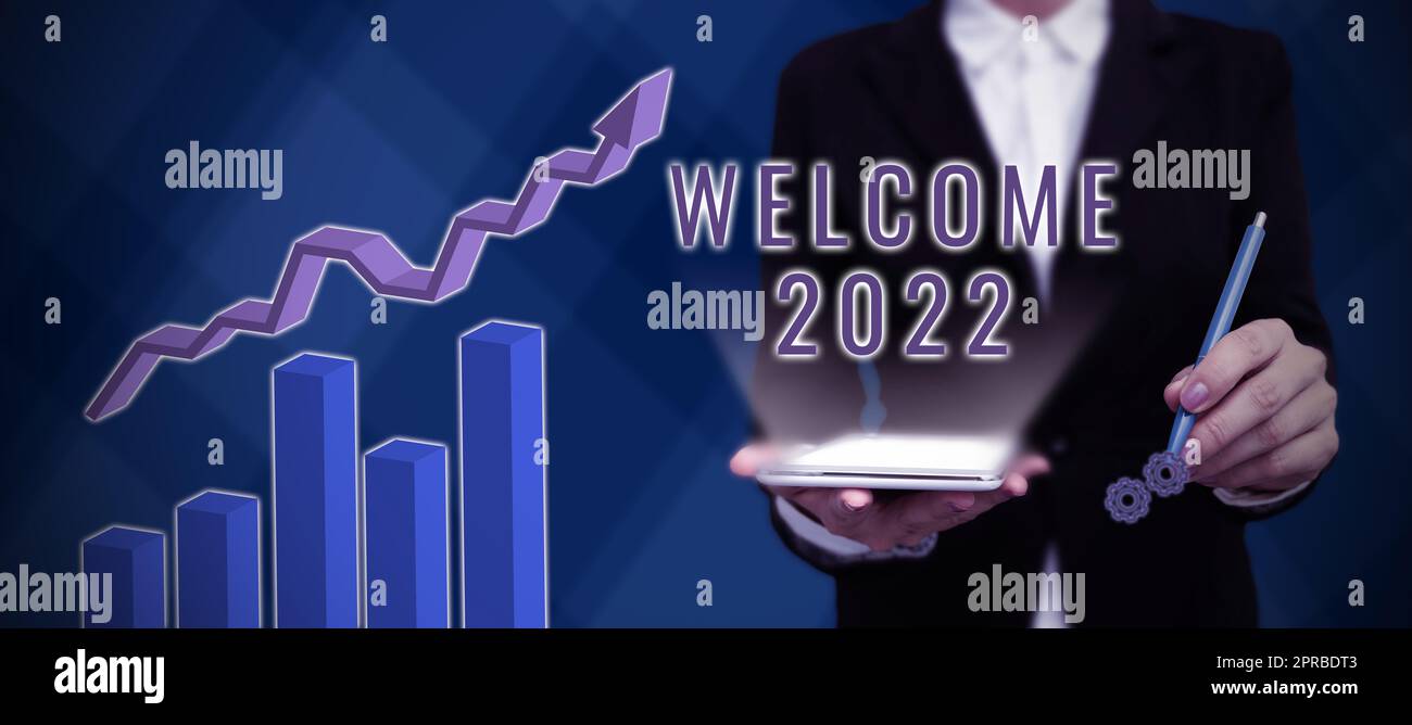 Text sign showing Welcome 2022. Business overview New Year Celebration ...