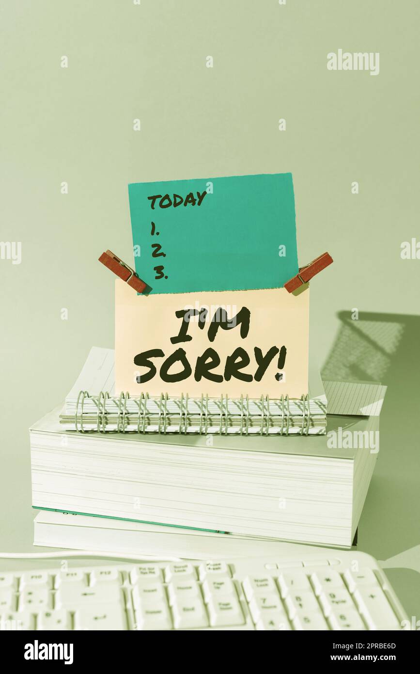 Conceptual display I Am Sorry. Word for Toask for forgiveness to ...