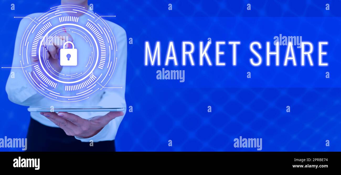 Sign displaying Market Share. Word Written on The portion of a market ...