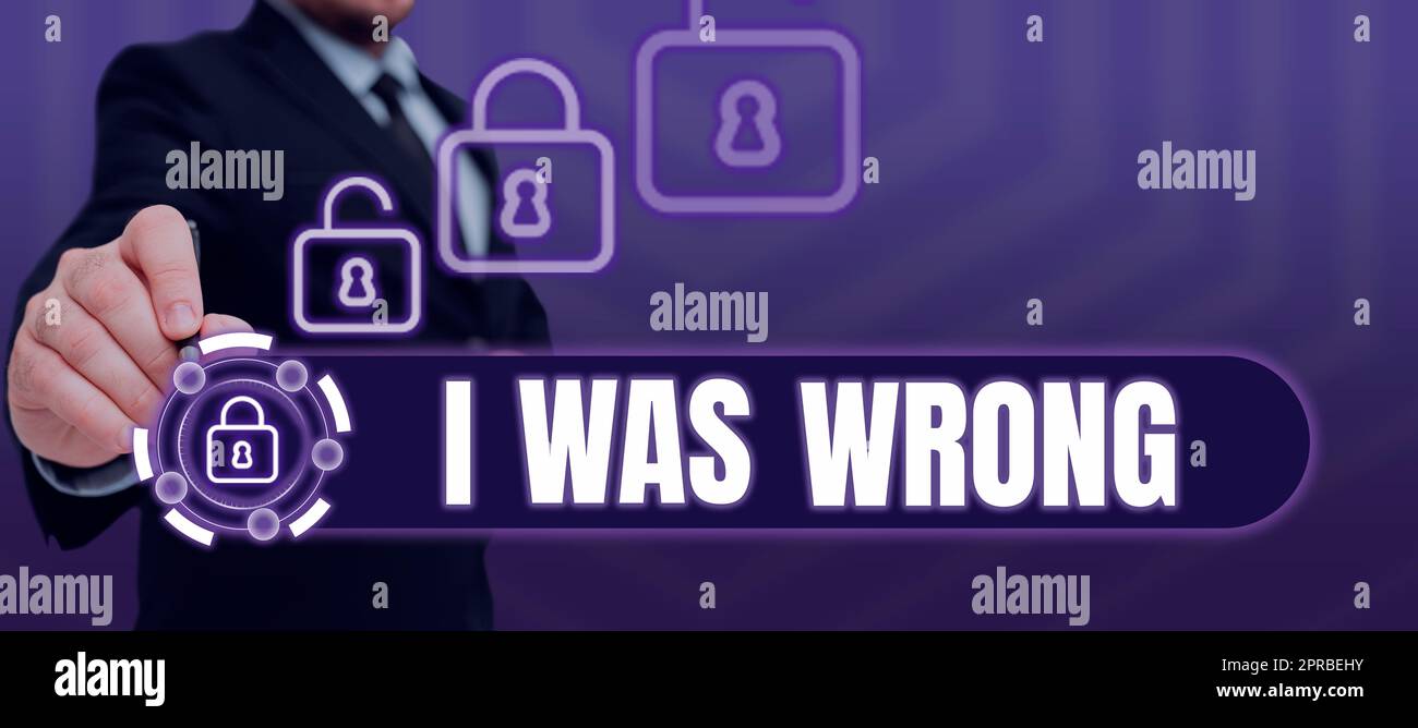 Inspiration showing sign I Was Wrong. Business concept Acceptance of a ...