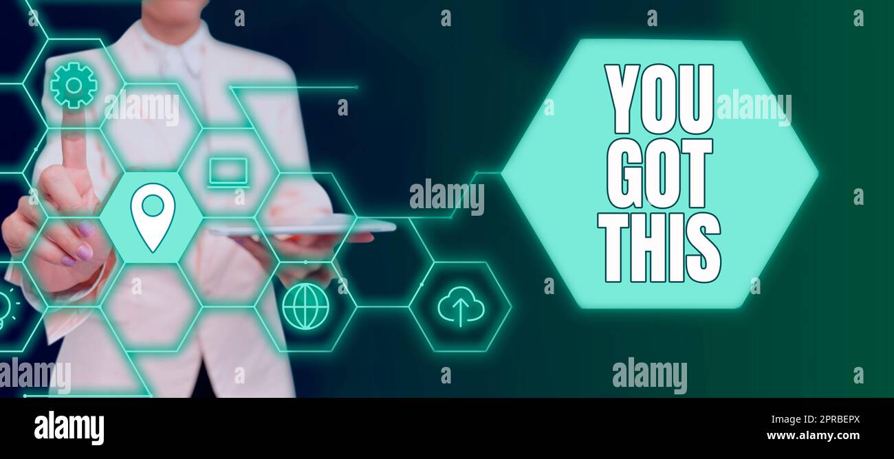 Text sign showing You Got This. Word for Inspiration to do it ...