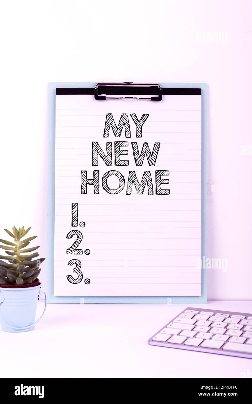 Sign displaying My New Home. Business overview Relocation moving to ...