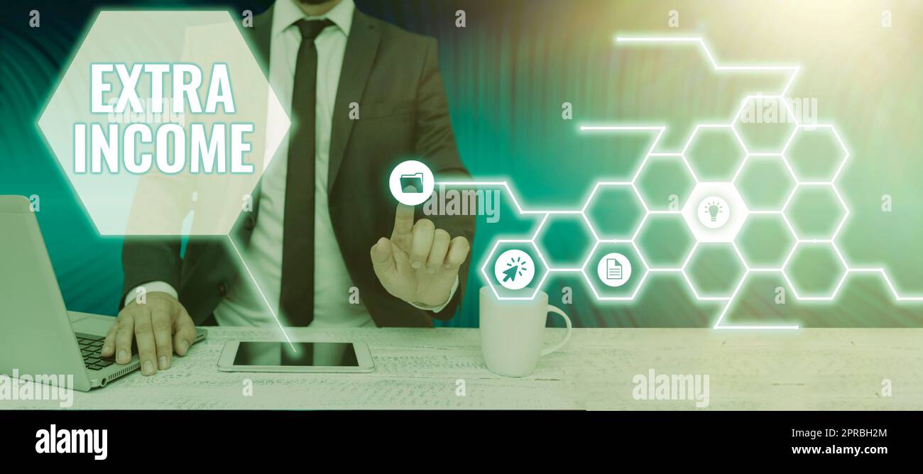 Sign displaying Extra Income. Business approach Additional fund ...