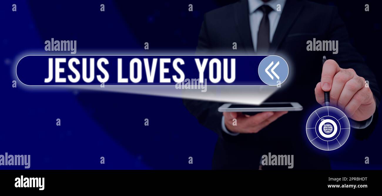 Text caption presenting Jesus Loves You. Business approach Believe in ...