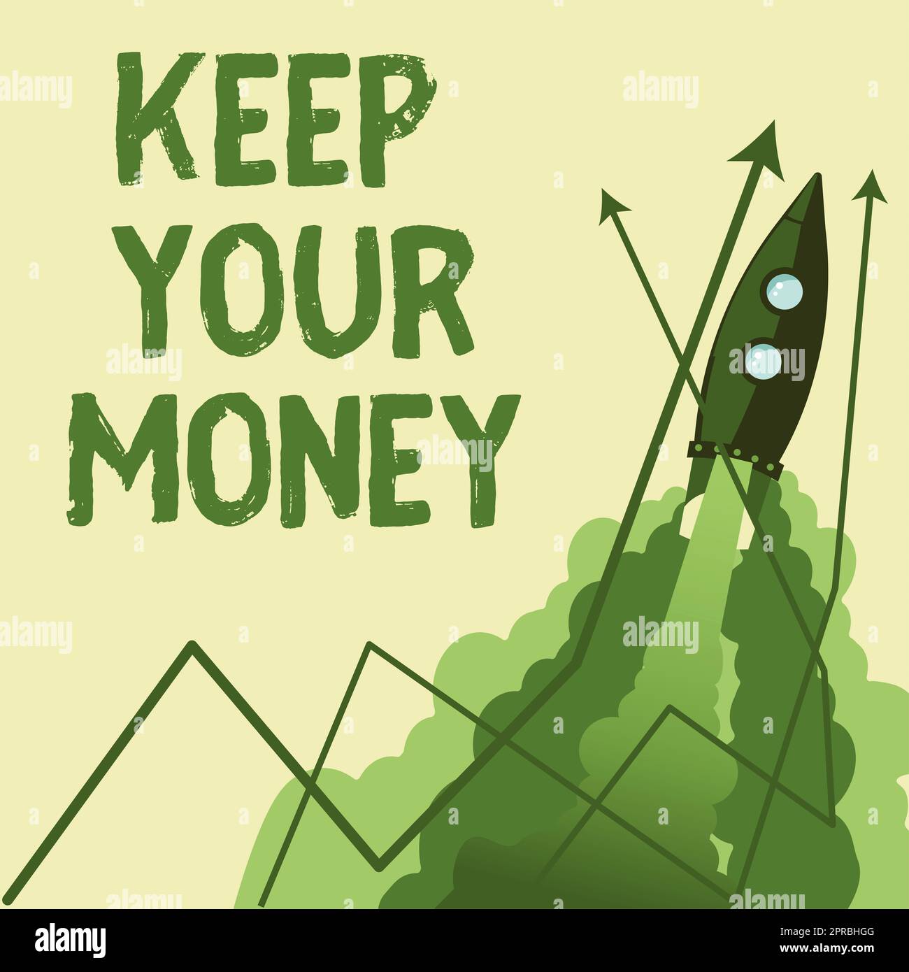Sign displaying Keep Your Money. Concept meaning Save incomes for the ...