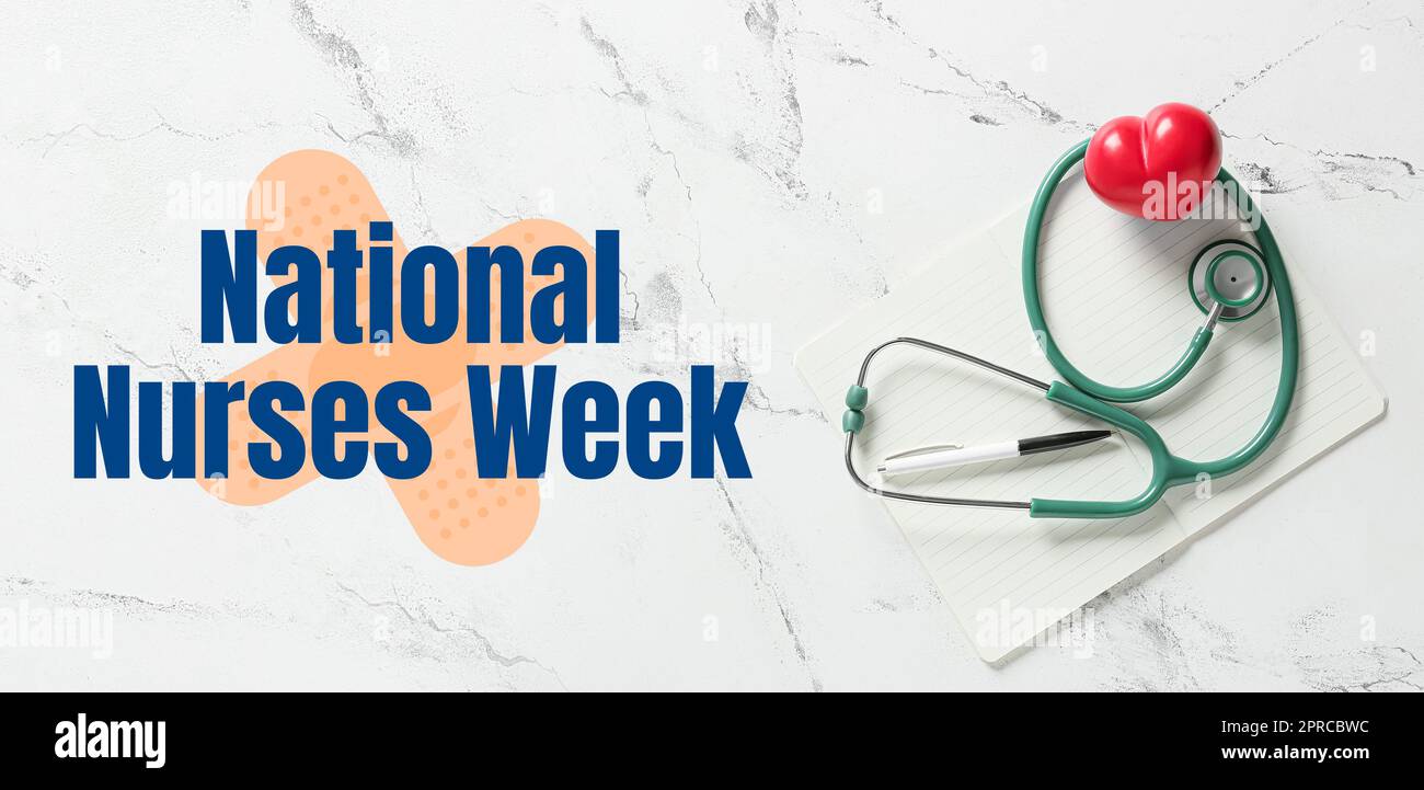 Stethoscope, heart, notebook and text NATIONAL NURSES WEEK on light ...