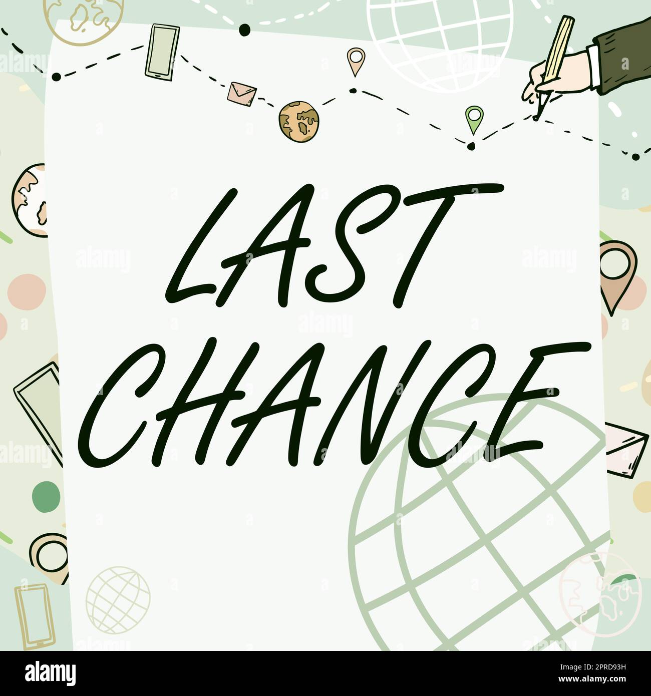 Conceptual display Last Chance, Internet Concept final opportunity to ...