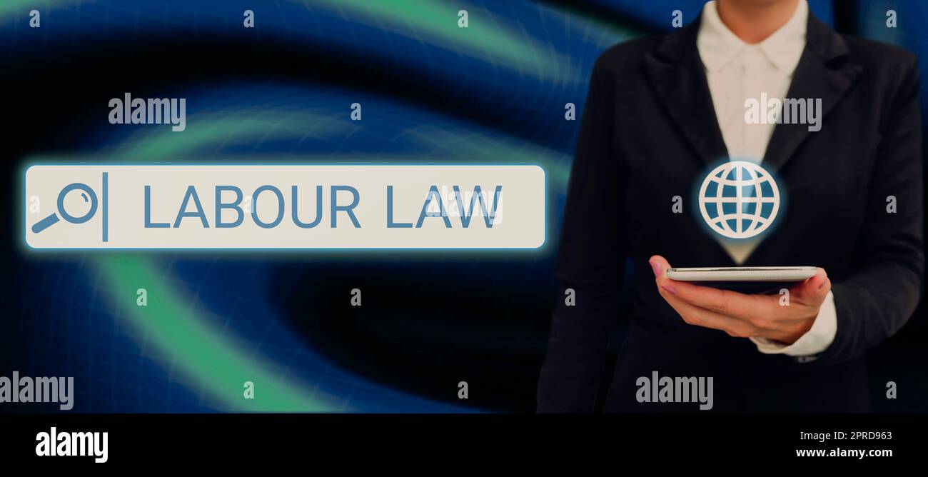 Sign displaying Labour Law. Word for Rules implemented by the state ...