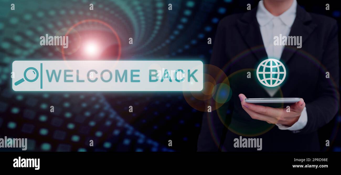 Sign displaying Welcome Back. Word for Warm Greetings Arrived Repeat ...