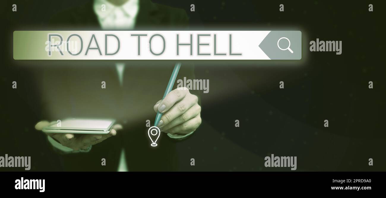 Hand writing sign Road To Hell. Internet Concept Extremely dangerous ...