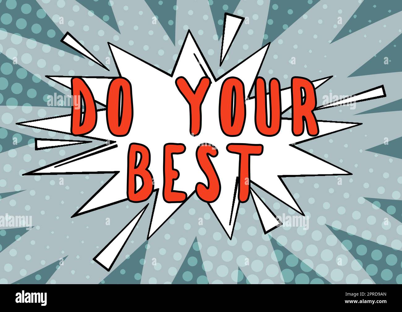 Text caption presenting Do Your Best, Word Written on Encouragement for ...