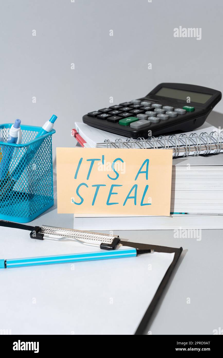 Inspiration showing sign It S Is A Steal. Business concept Getting ...