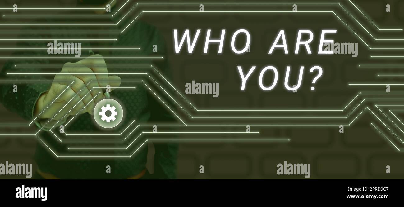 Sign displaying Who Are You. Business approach Introduce Identify ...