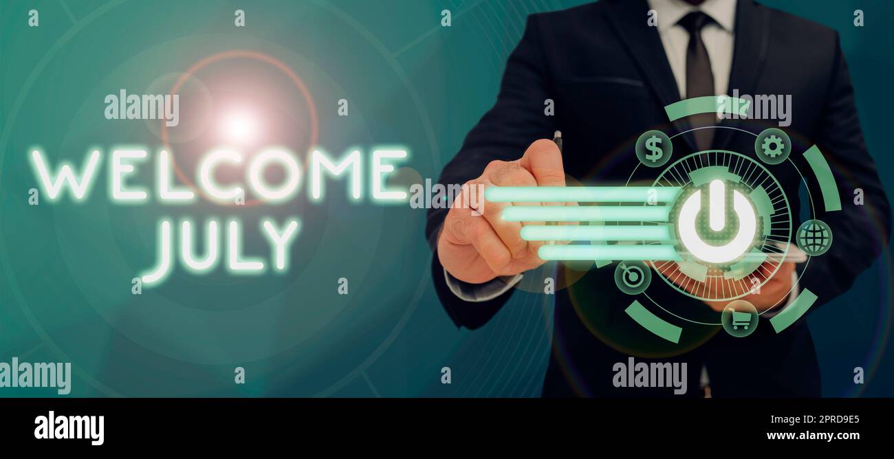 Sign displaying Welcome July. Business concept Calendar Seventh Month ...