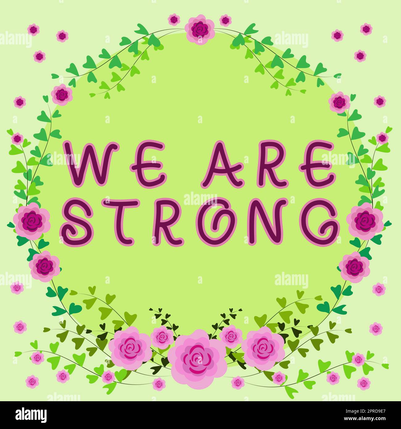 Writing displaying text We Are Strong, Word for Have great strength ...