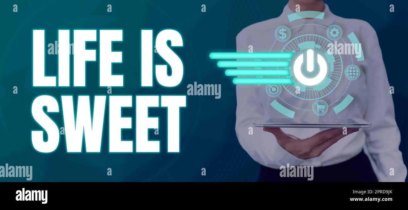 Writing displaying text Life Is Sweet. Concept meaning Happiness seeing ...