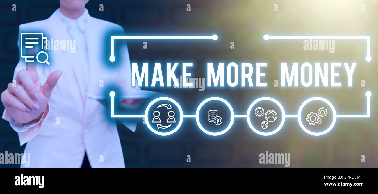 Conceptual display Make More Money. Conceptual photo Increase your ...