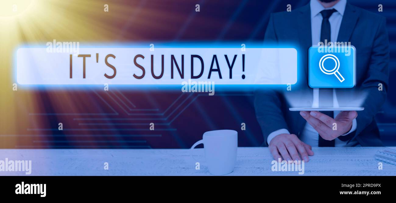 Writing displaying text It S Is Sunday. Business overview Day of rest ...