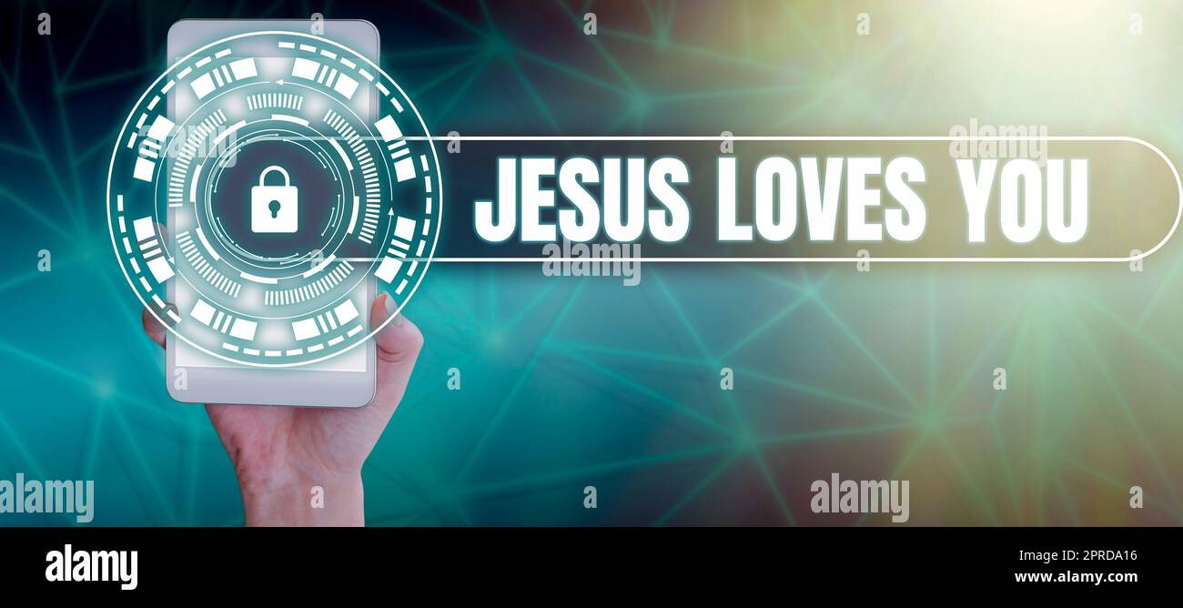 Text sign showing Jesus Loves You. Word Written on Believe in the Lord ...
