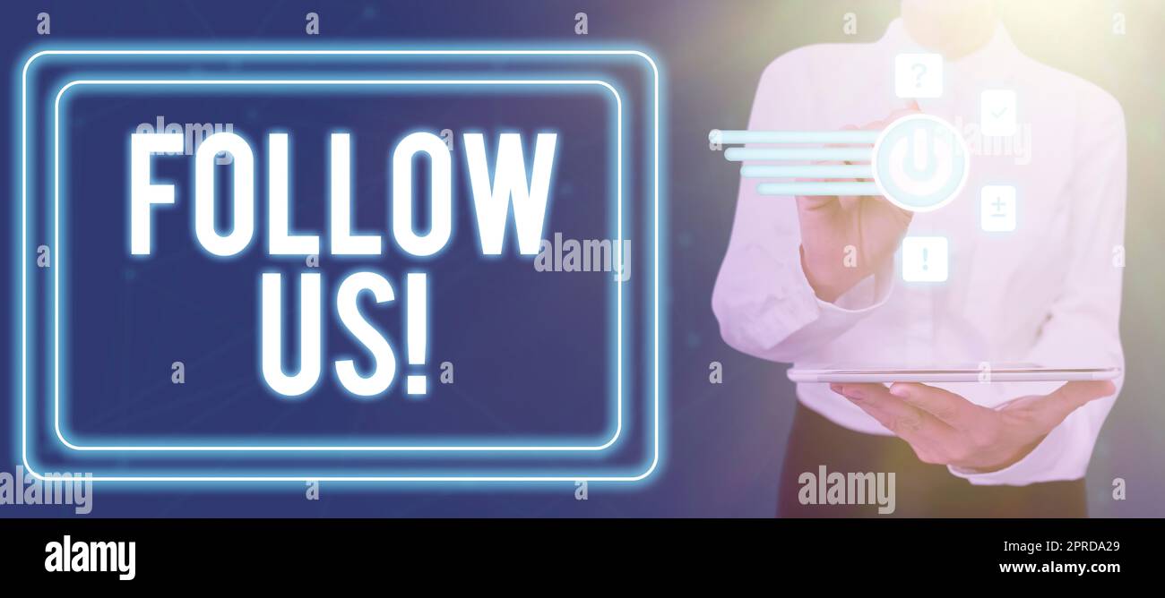 Text sign showing Follow Us. Business overview Act of person to invite ...